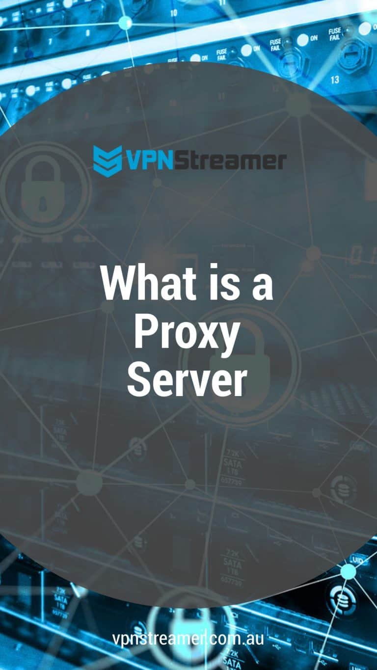 What is a Proxy Server